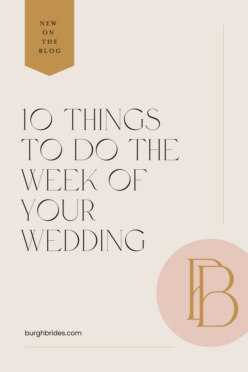 Things To Do The Week Of Your Wedding | Burgh Brides