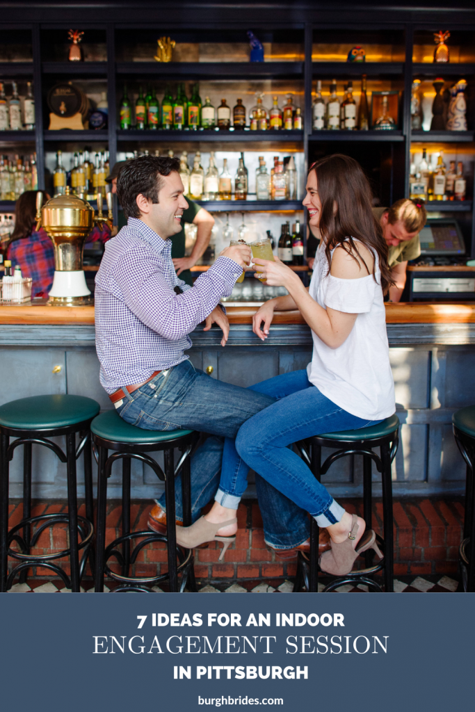 7 Ideas for an Indoor Engagement Session in Pittsburgh