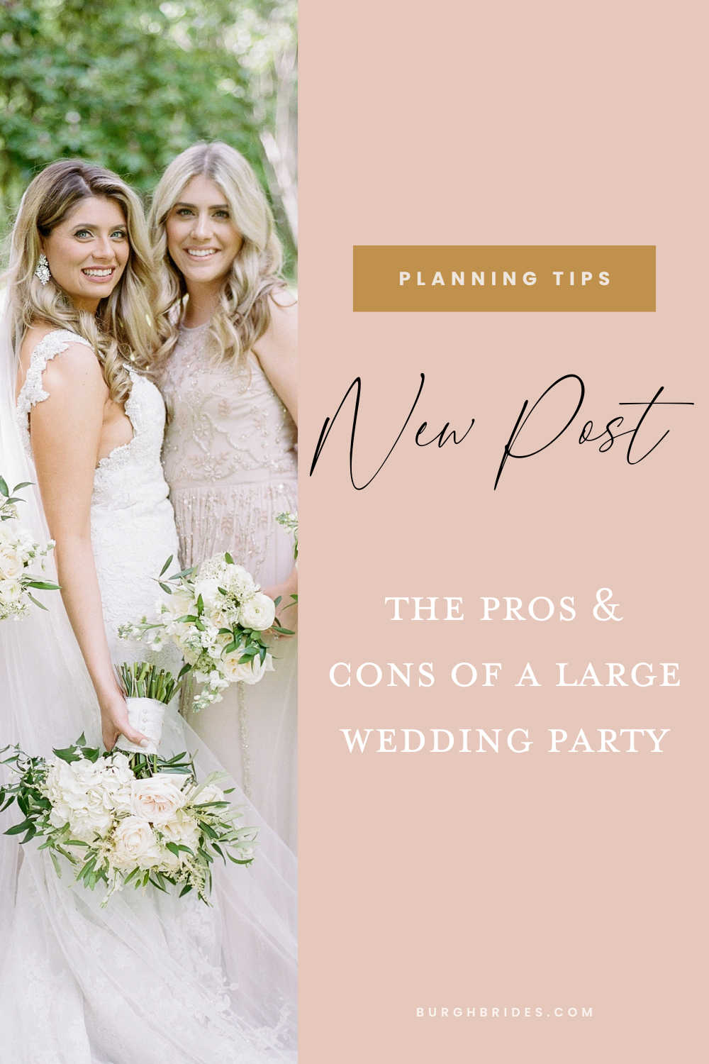Pros & Cons of a Large Wedding Party | Burgh Brides