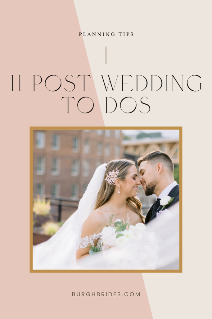11 Essential Post-Wedding To-Dos | Burgh Brides
