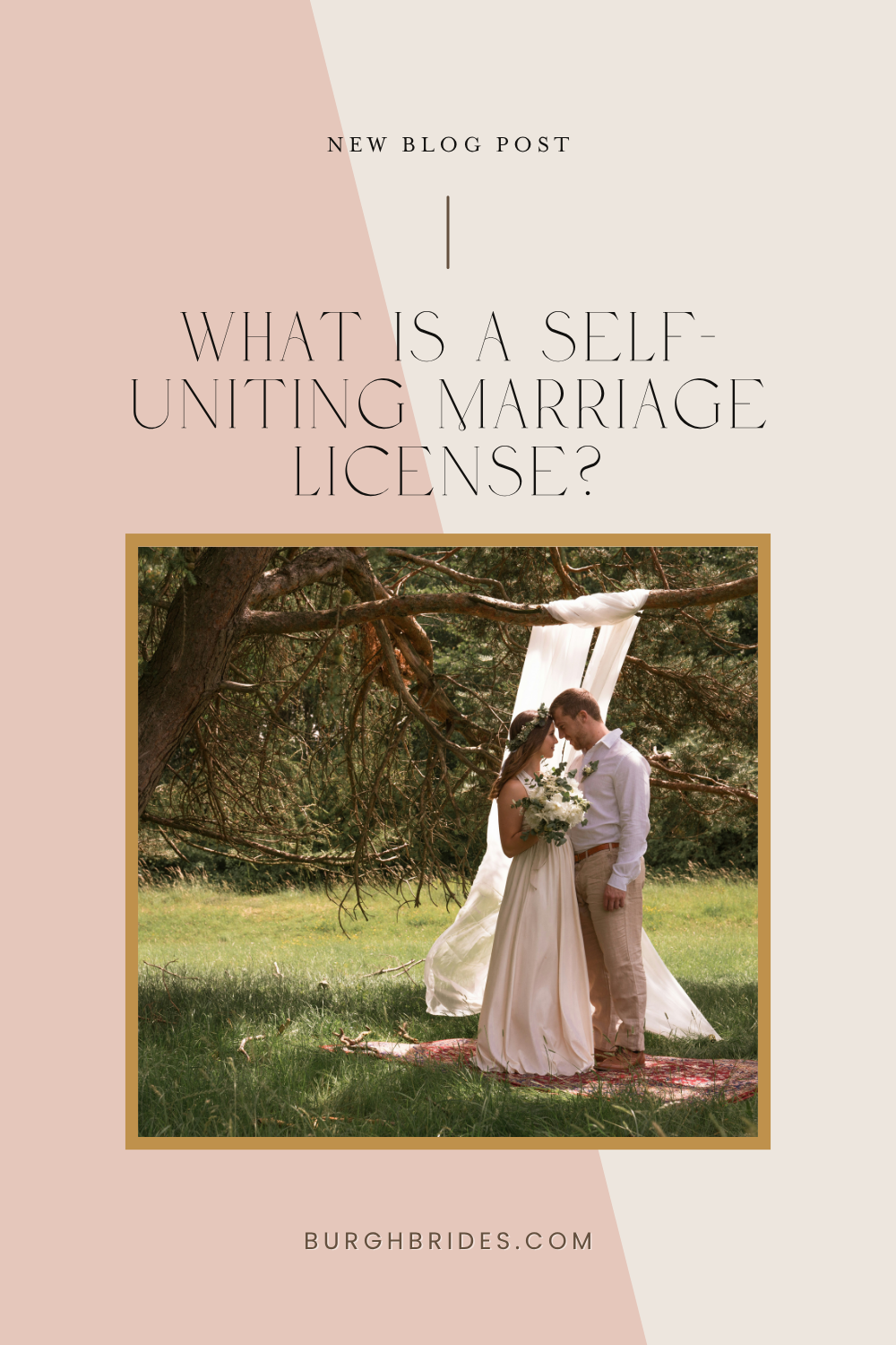 What Is A Self-Uniting Marriage License? | Burgh Brides